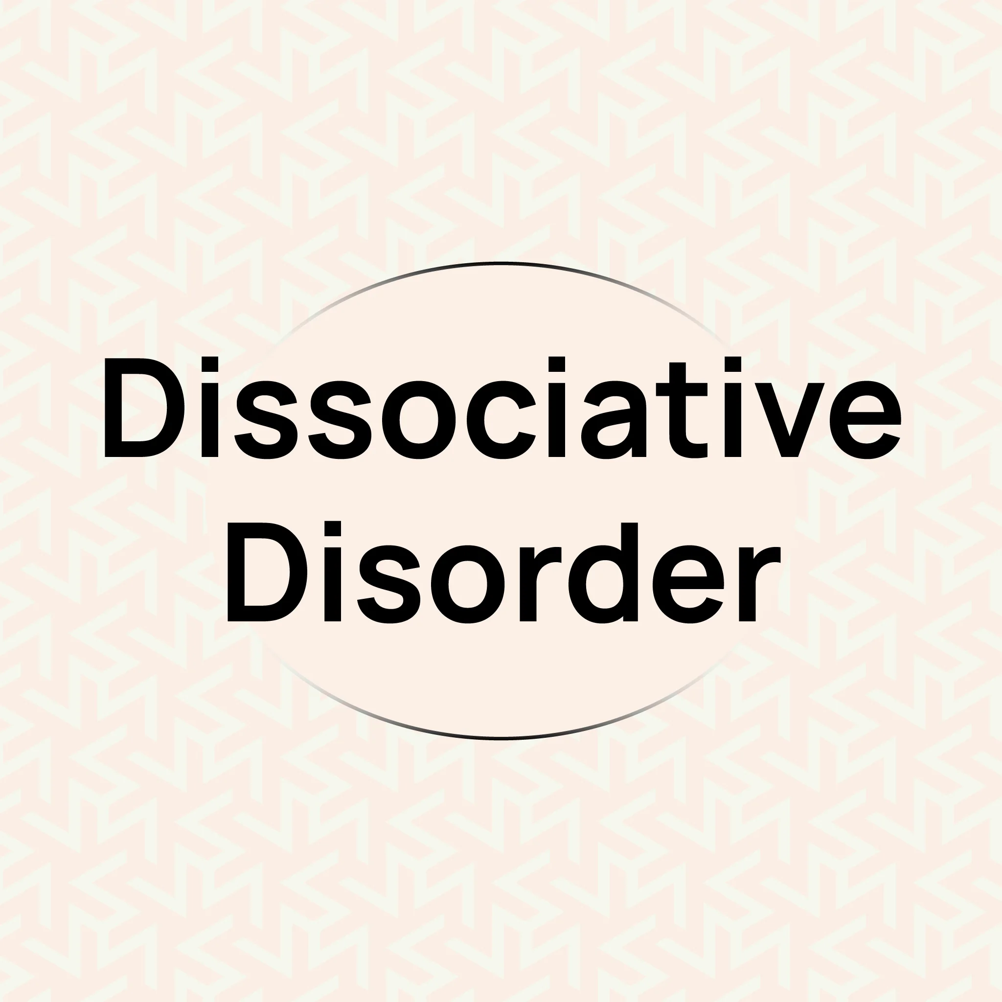 Dissociative Disorders: Symptoms, Types & Treatments