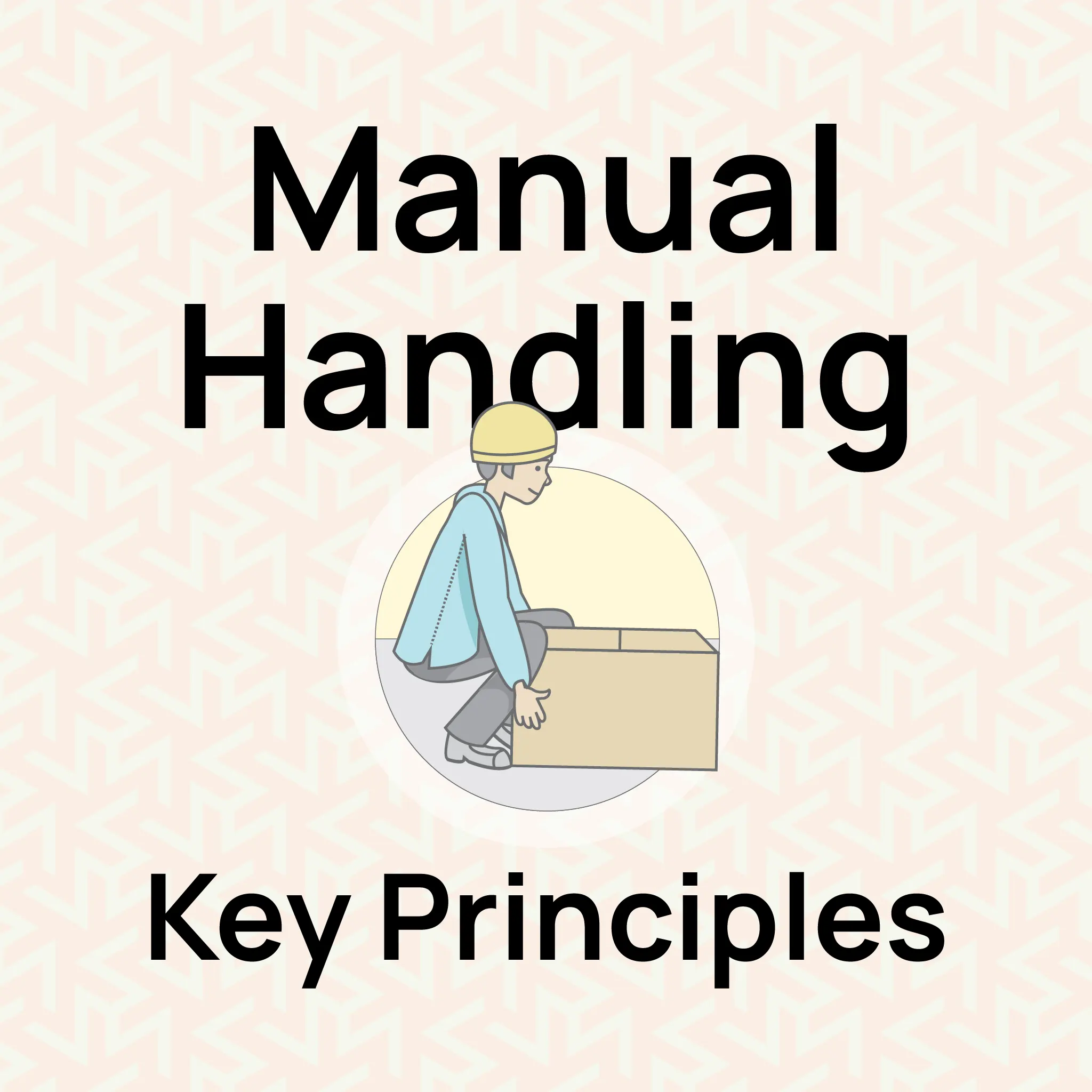 Essential Manual Handling Tips: 5 Principles for Safe Lifting